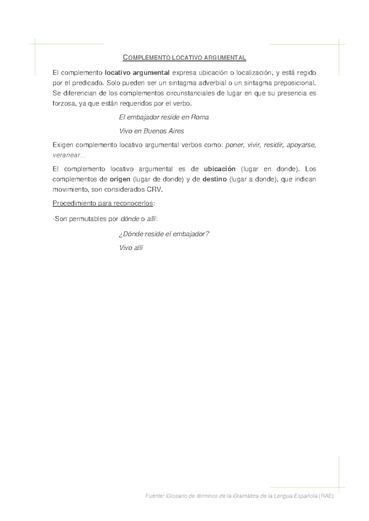 Complemento locativo argumental RAE - Fuente: Glosario de términos de ...