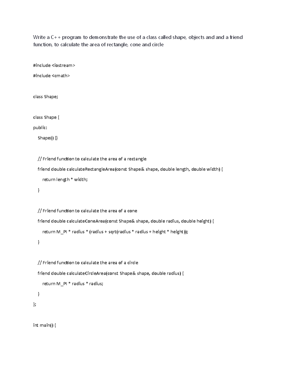 Cat 1,OOP - Write a C++ program to demonstrate the use of a class called shape, objects and and ...