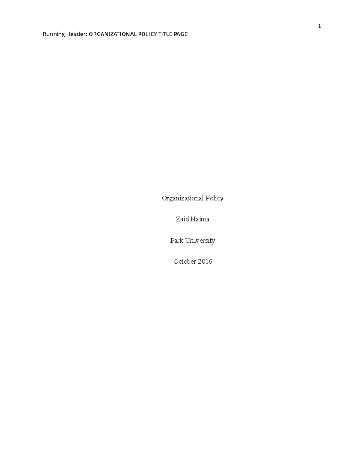 Organizational Policy - 1 Running Header: ORGANIZATIONAL POLICY TITLE ...