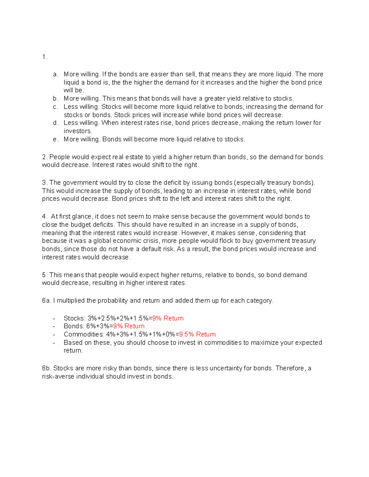 Prob Set 2 - Bond Market Practice Questions - 1. a. More willing. If ...