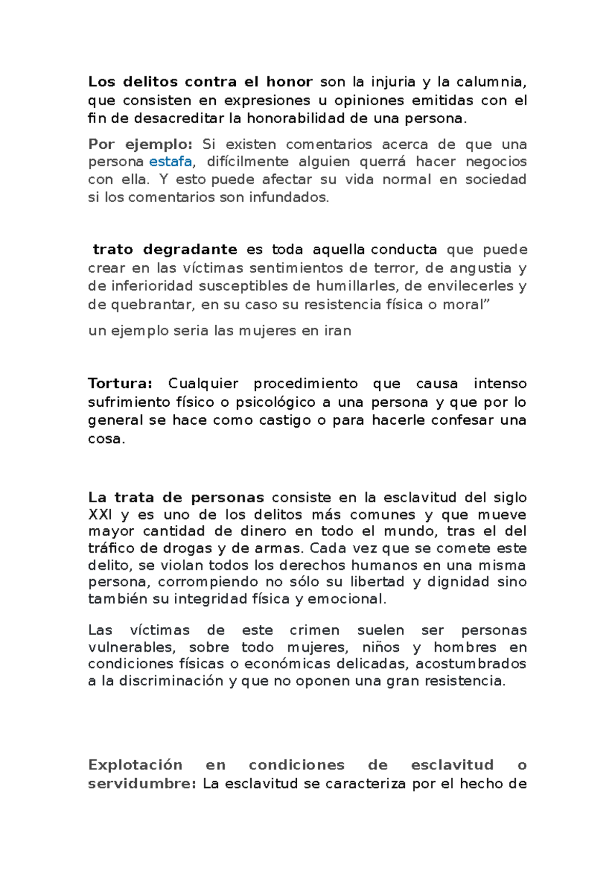 Los delitos contra el honor son la injuria y la calumnia - Por ejemplo: Si existen comentarios ...
