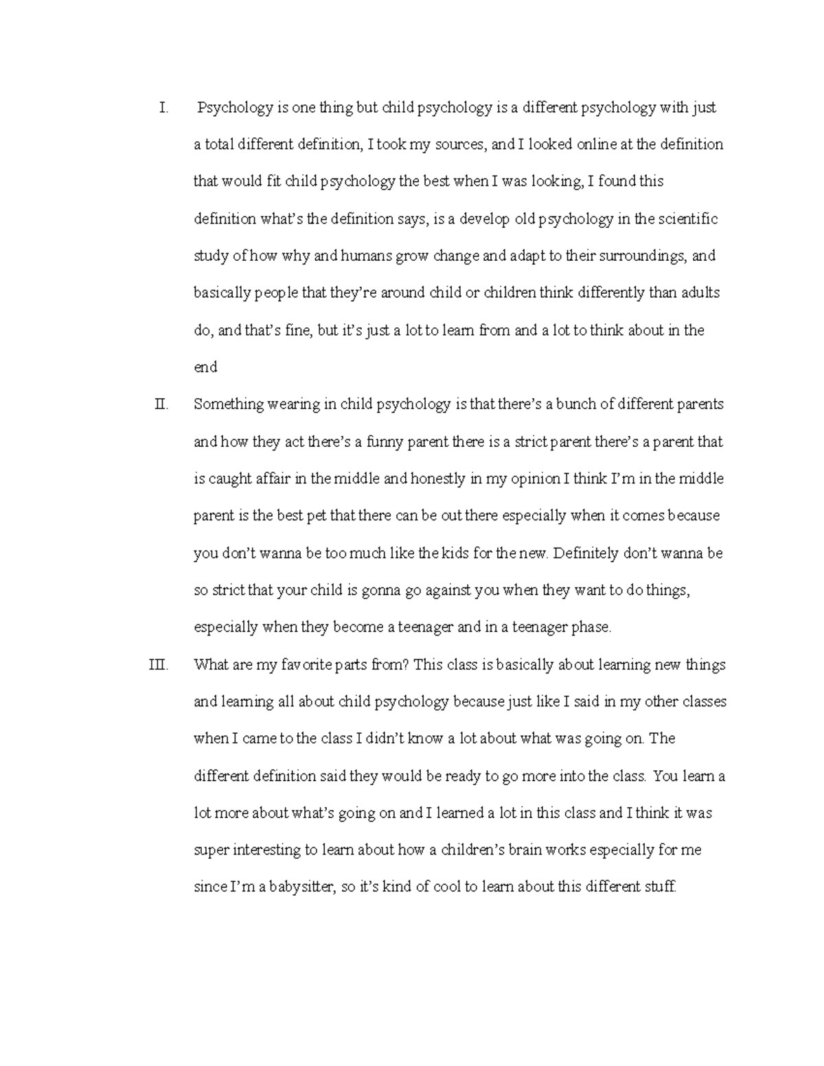 Child psych 4321 - I. Psychology is one thing but child psychology is a ...