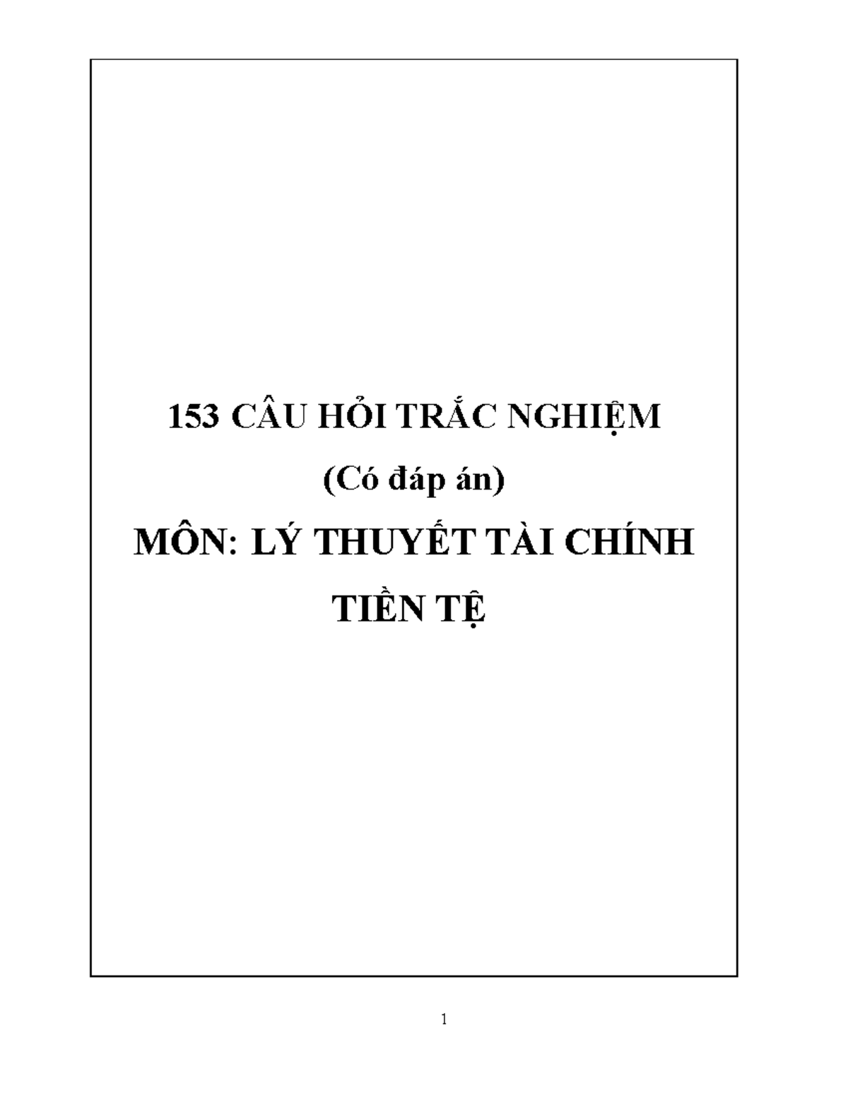 153 cau hoi trac nghiem co dap an mon ly thuyet tai chinh tien te - 153 CÂU HỎI TRẮC NGHIỆM (Có ...