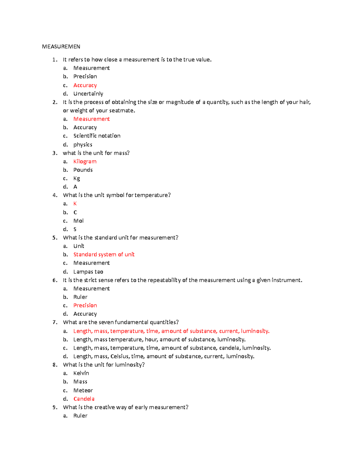 Measuremen exam - MEASUREMEN It refers to how close a measurement is to ...