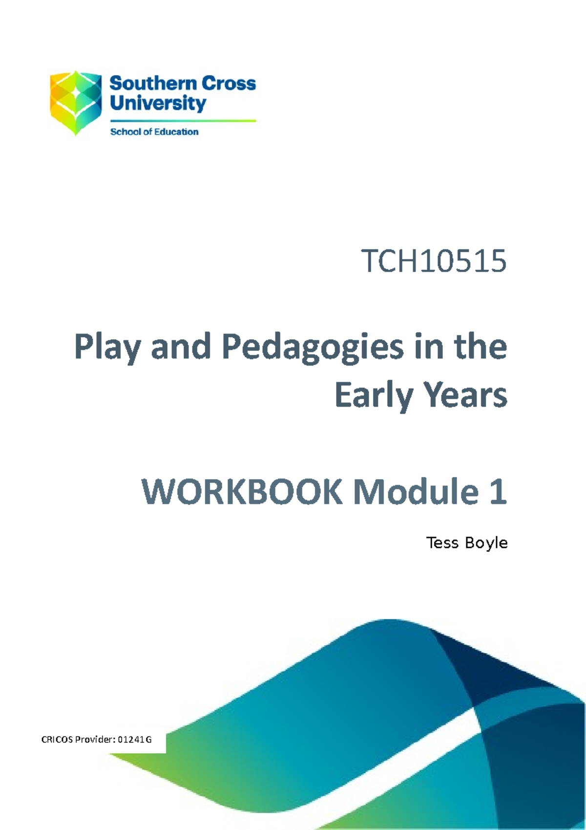 Module 1 - Assignment 1 - TCH Play and Pedagogies in the Early Years ...