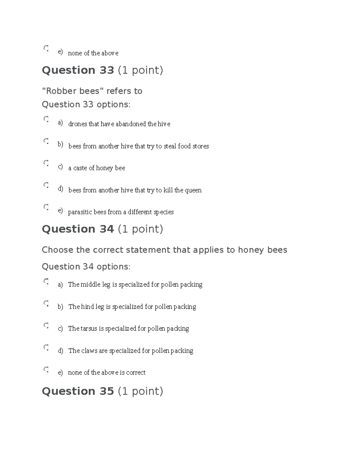 Bee quiz 4 - Quiz practice - e) none of the above Question 33 (1 point ...