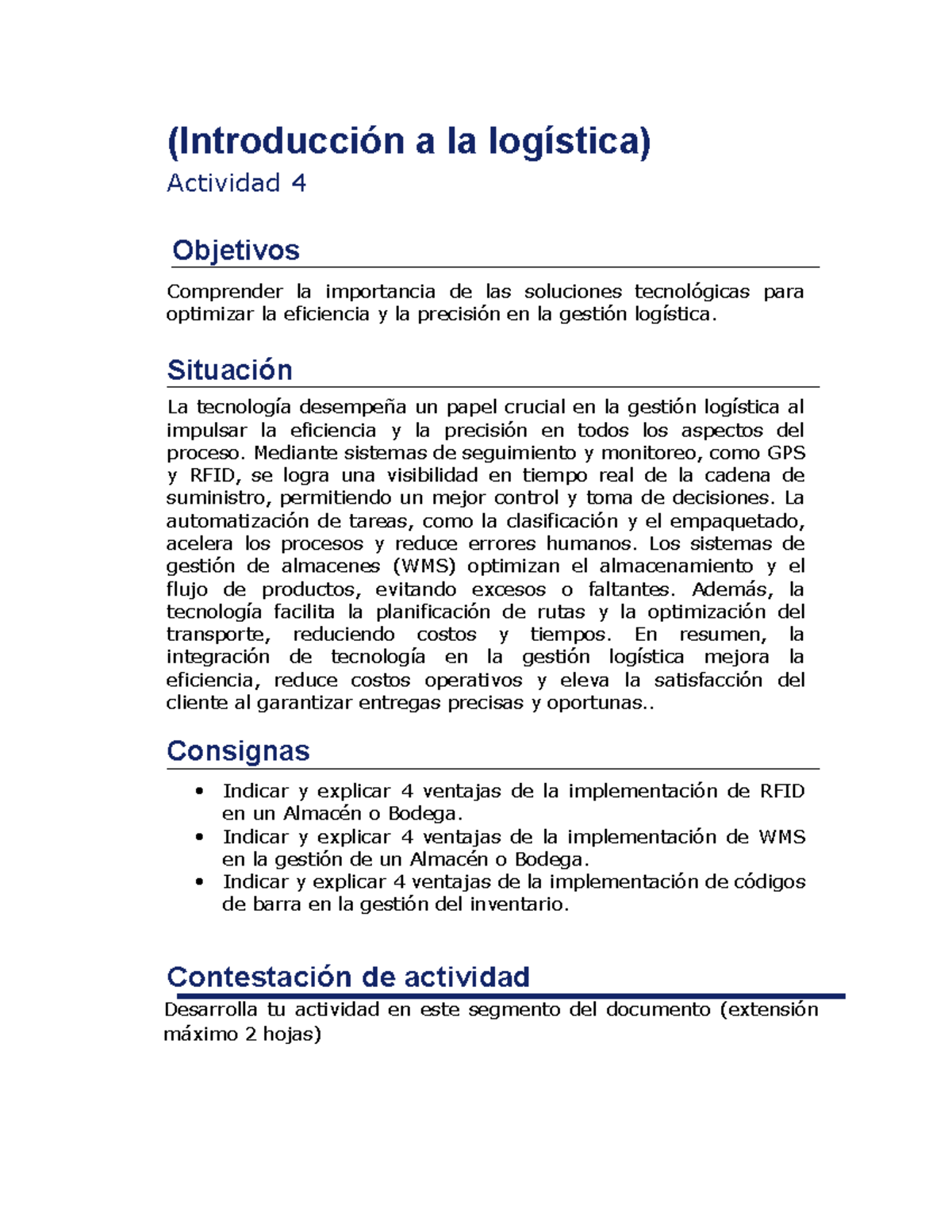 Instrucciones API4-1 Daniel Romero - (Introducción a la logística) Actividad 4 Objetivos ...