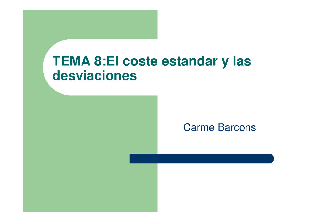 Lliçó 8-C contabilidad analitica - TEMA 8:El coste estandar y las ...