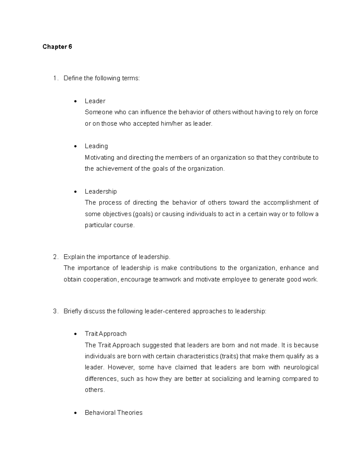 Tutorial Chapter 6 - Chapter 6 1. Define the following terms: - Leader Someone who can influence ...