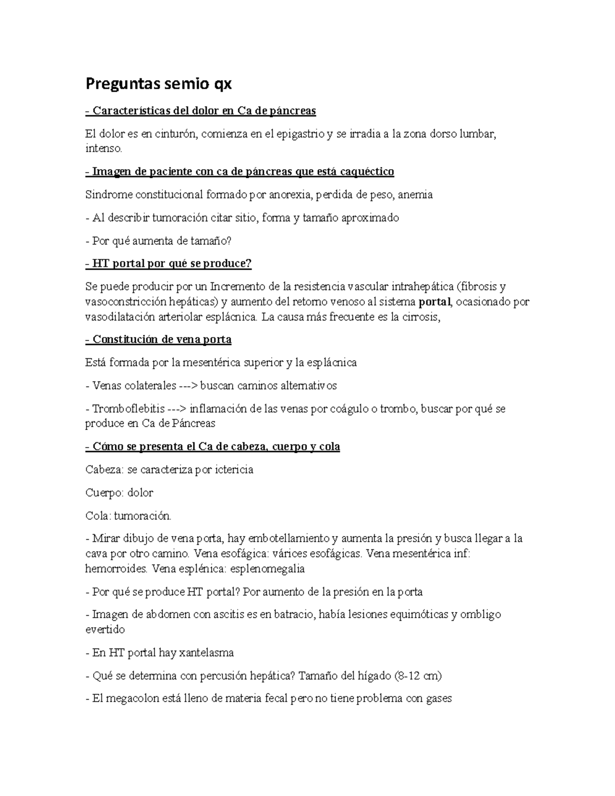 Preguntas semio qx - Preguntas semio qx Características del dolor en Ca de páncreas El dolor es ...