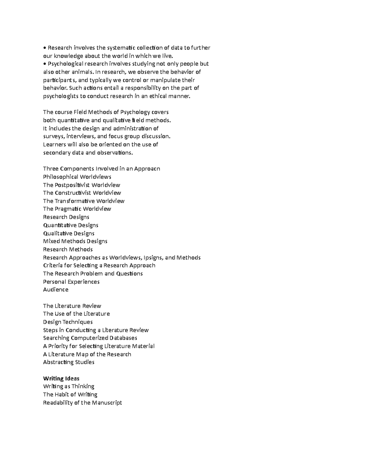 Field methods in psych - Research involves the systematic collection of ...