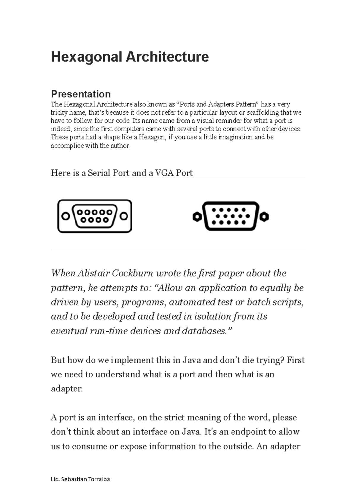 Hexagonal Architecture - Its name came from a visual reminder for what ...