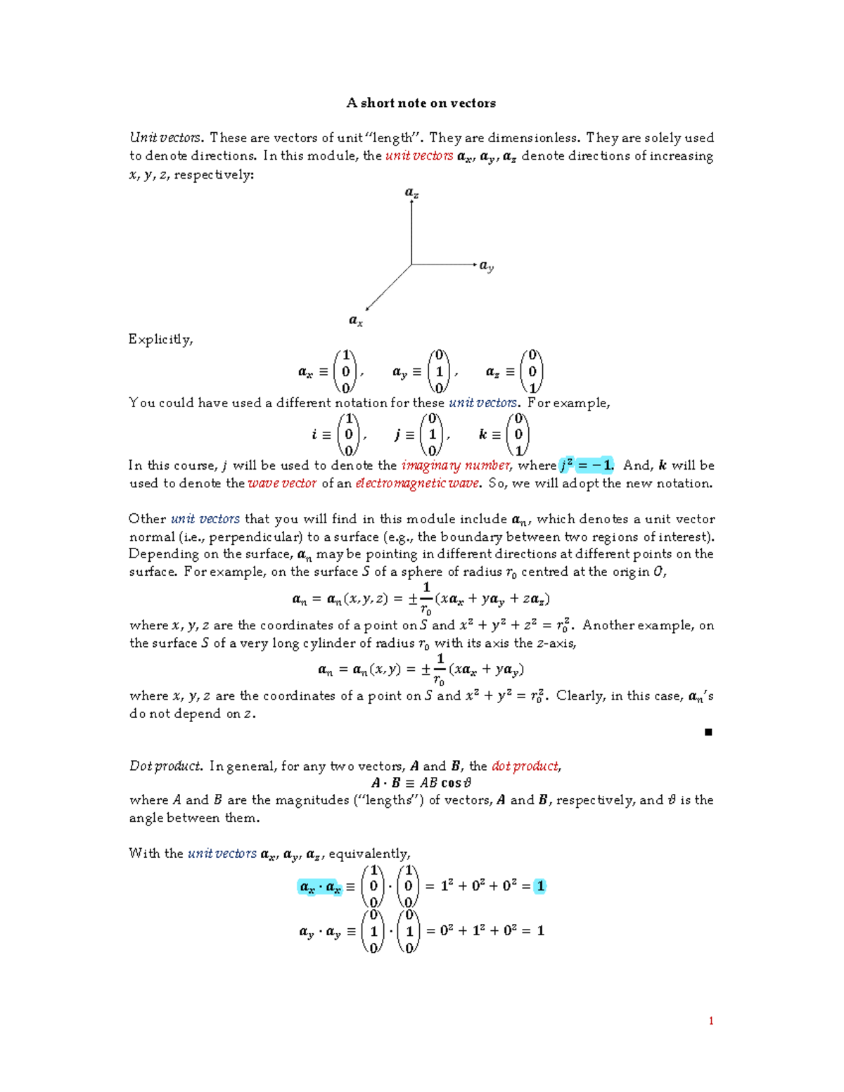 A short note on vectors - 1 A short note on vectors Unit vectors. These ...