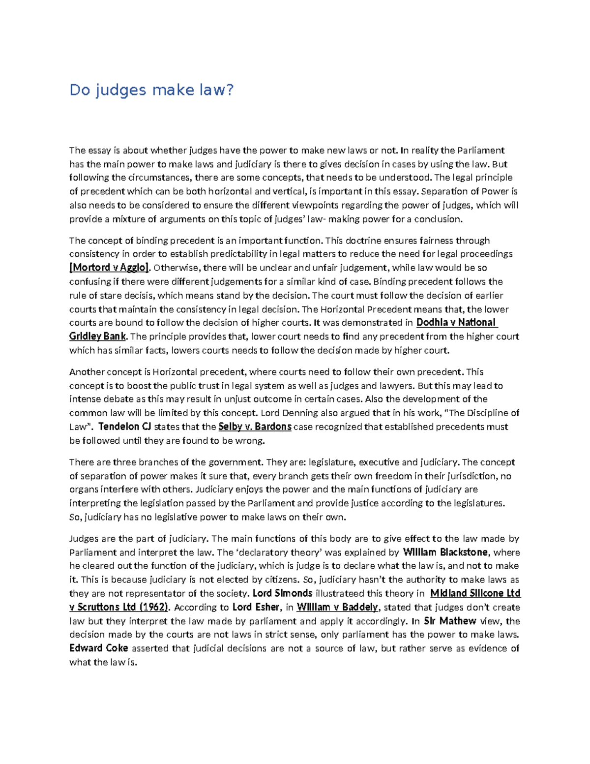 Do judges make law - Do judges make law? The essay is about whether ...