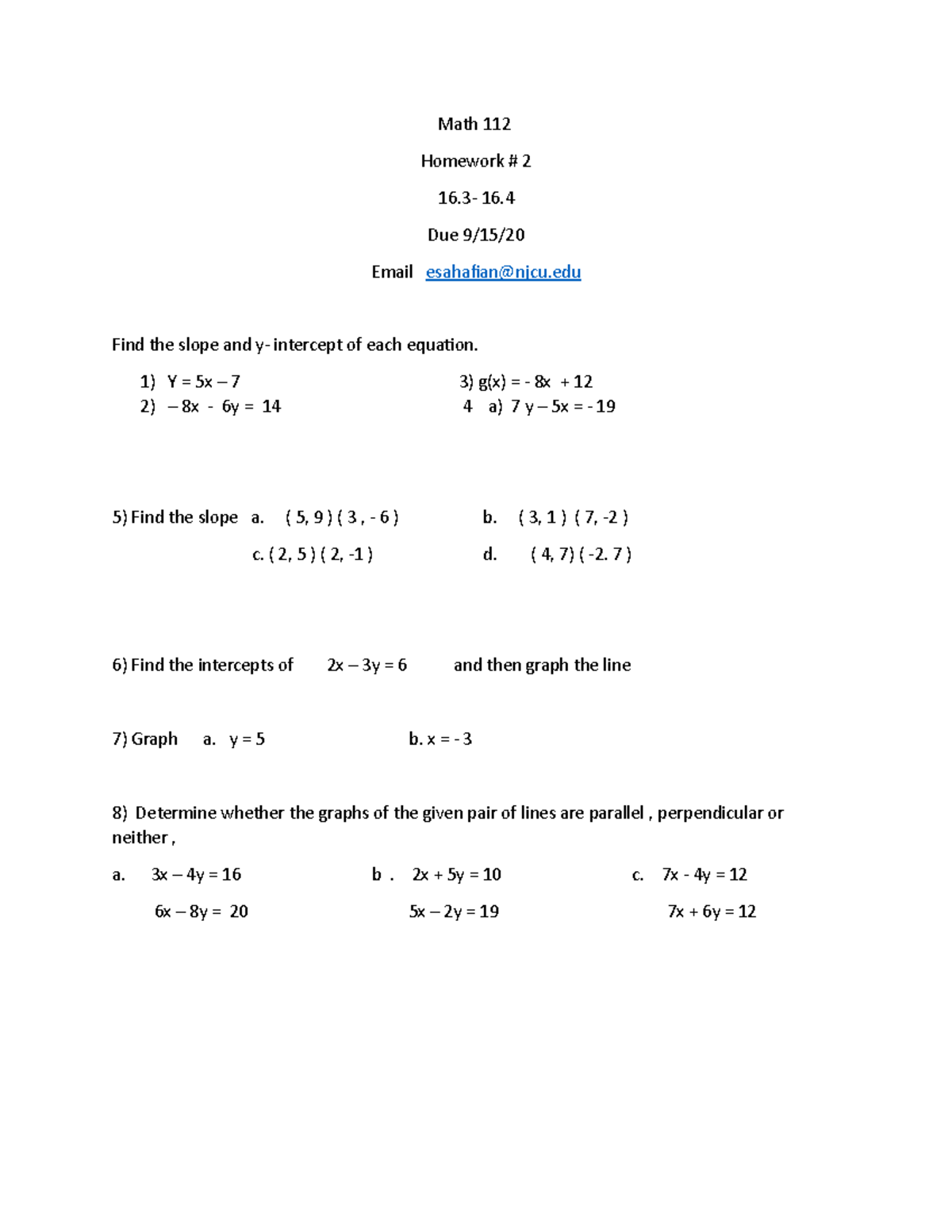 Math 112 HW # 2 - week 2 - Math 112 Homework # 2 16- 16. Due 9/15/ Email esahafian@njcu Find the ...