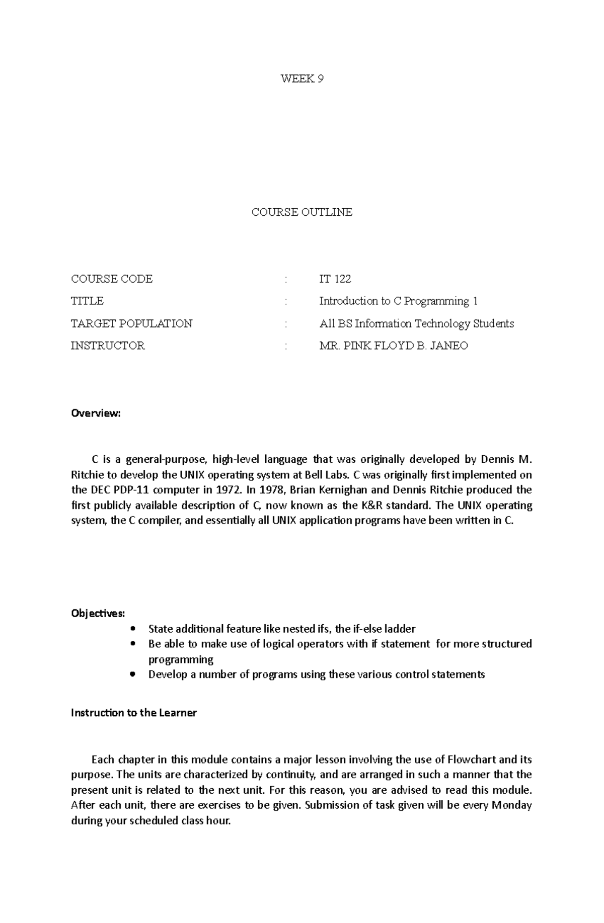 WEEK 9 - Lecture notes 1 - WEEK 9 COURSE OUTLINE COURSE CODE : IT 122 ...