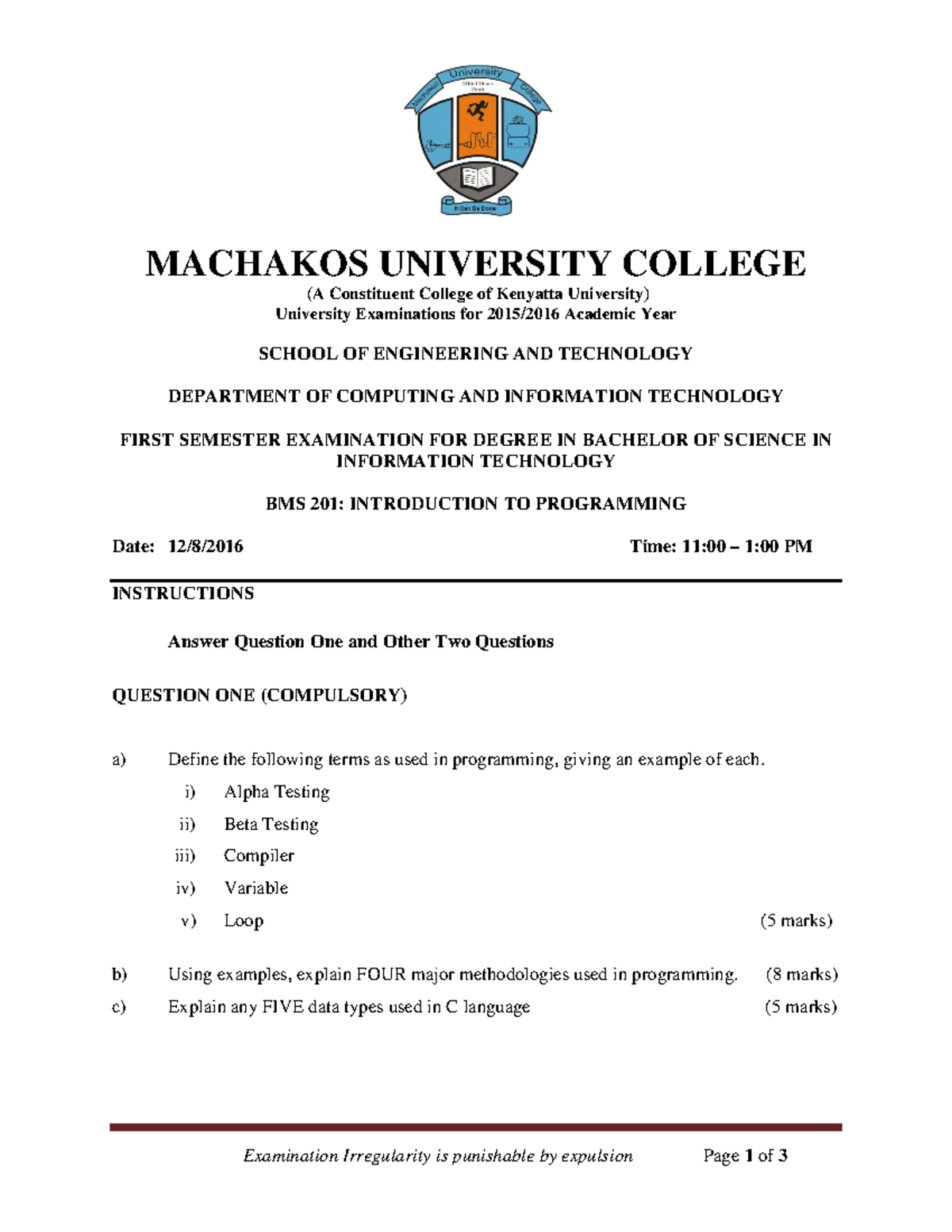 BMS 201 EXAM MAY- August 2016 - Examination Irregularity is punishable by expulsion Page 1 of 3 ...