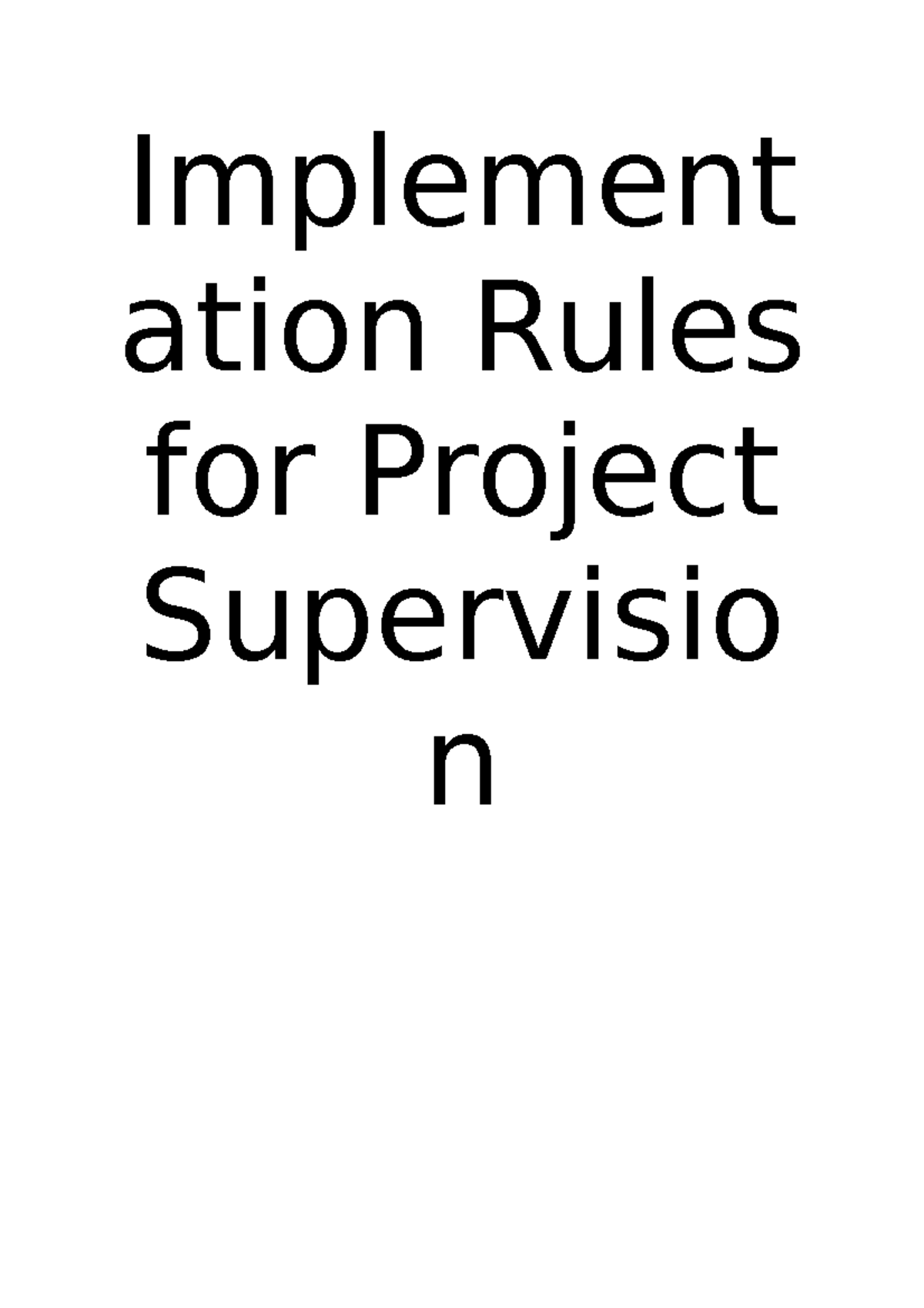 Implementation Rules for Project Supervision - Implement ation Rules for Project Supervisio n ...