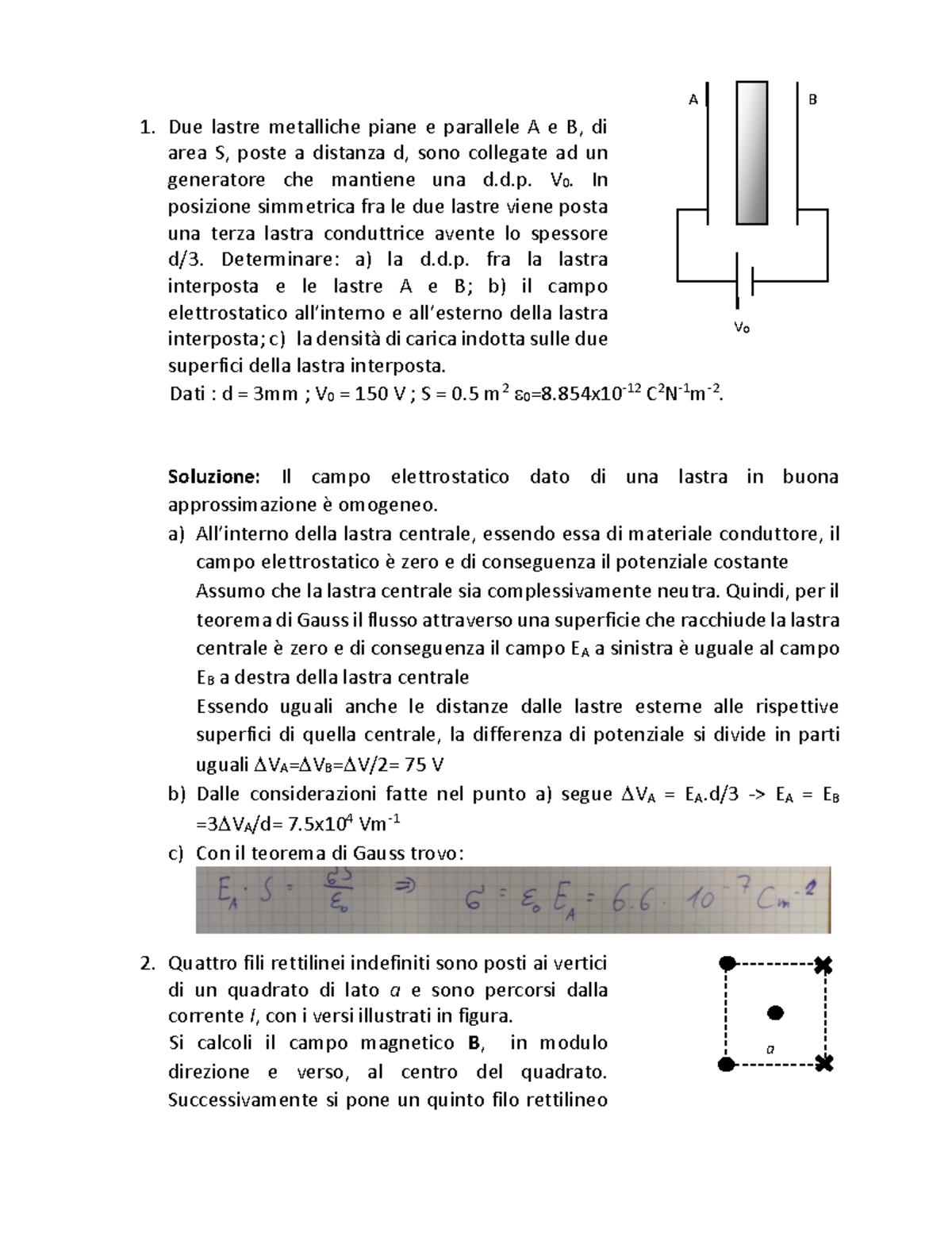 Seconda+prova+in+itinere - Due lastre metalliche piane e parallele A e B, di area S, poste a ...