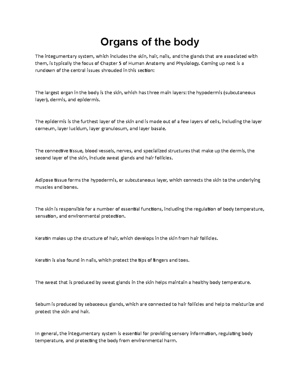 Organs of the body - Organs of the body The integumentary system, which ...