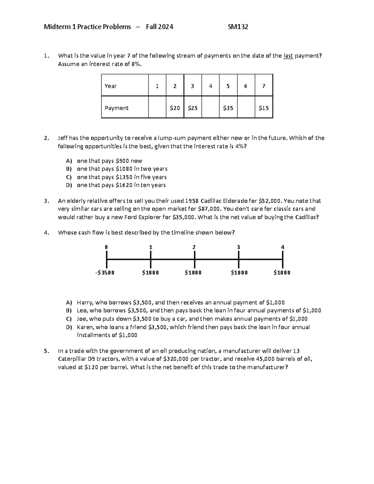 Midterm 1 Practice Problems - Fall24 - 1. What is the value in year 7 ...