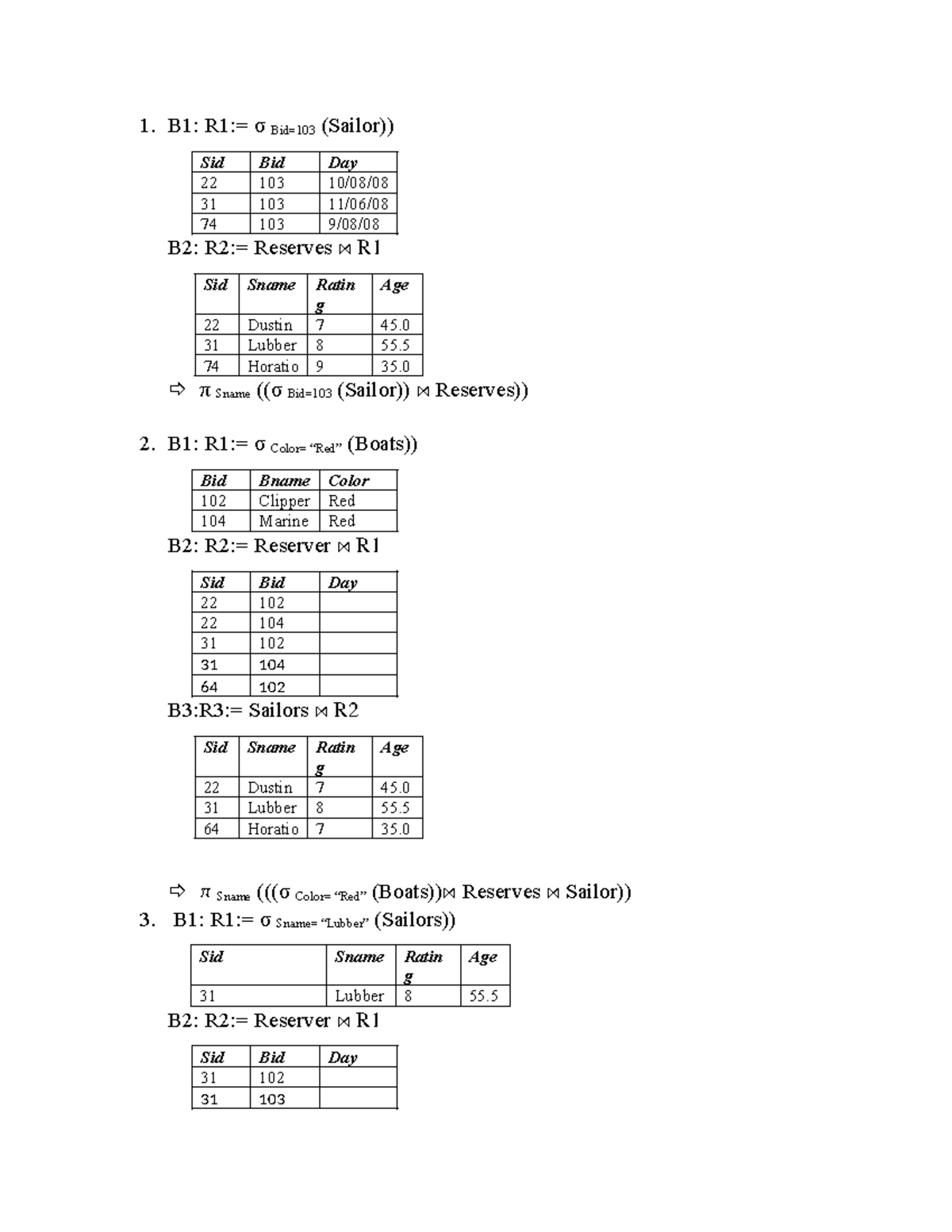 Lab 1 - Answer - none - 1. B1: R1:= σ Bid=103 (Sailor)) Sid Bid Day 22 ...