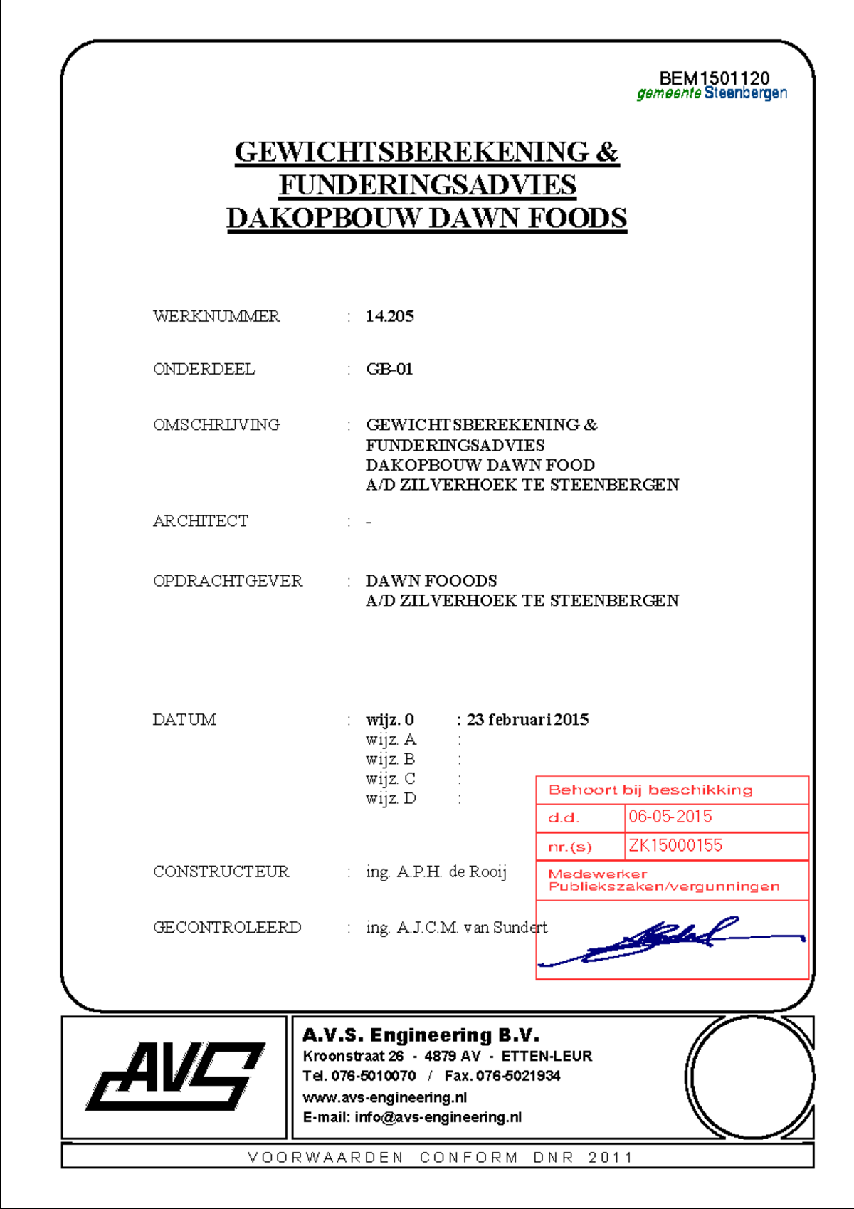 Gewichtsberekening & Funderingsadvies Dakopbouw GB-01 d.d. 23-02-2015 ...