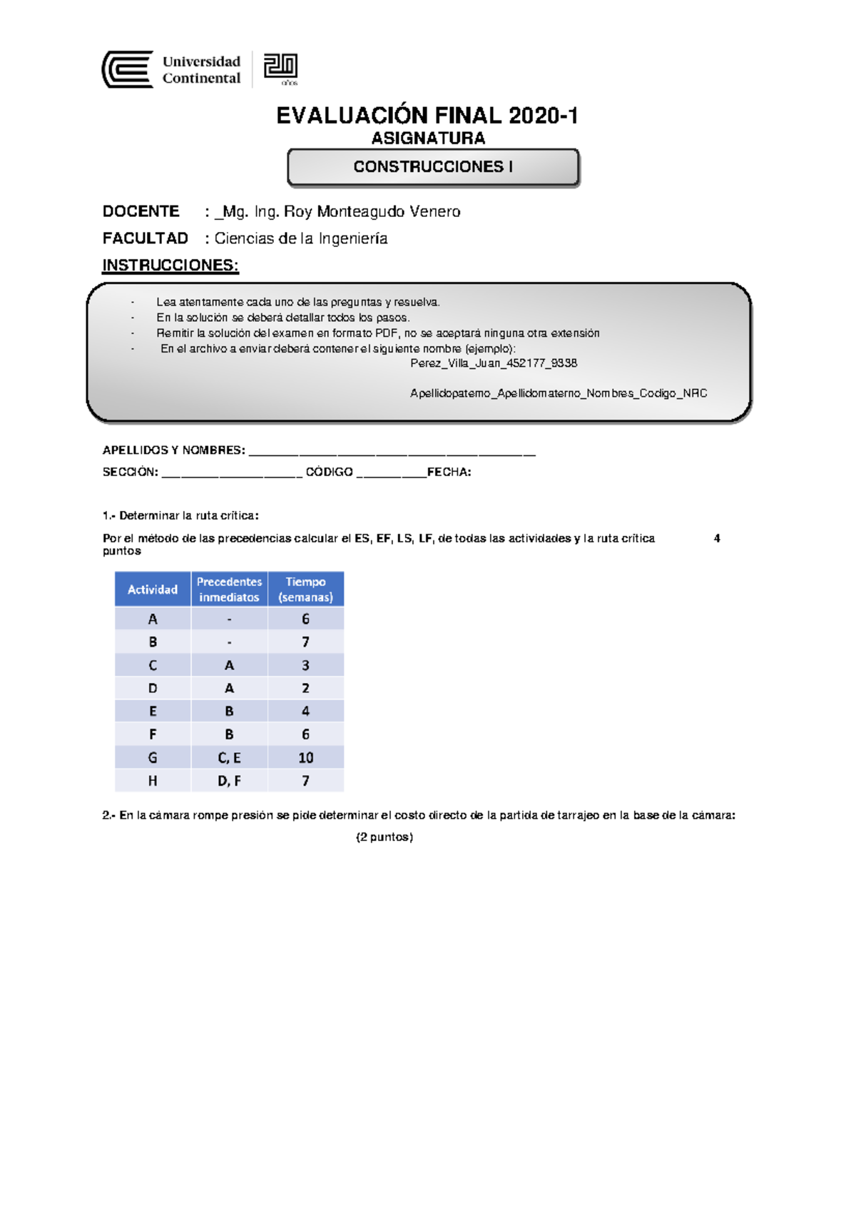 Examen Final 3 - EVALUACIÓN FINAL 2020- ASIGNATURA DOCENTE : _Mg. Ing. Roy Monteagudo Venero ...