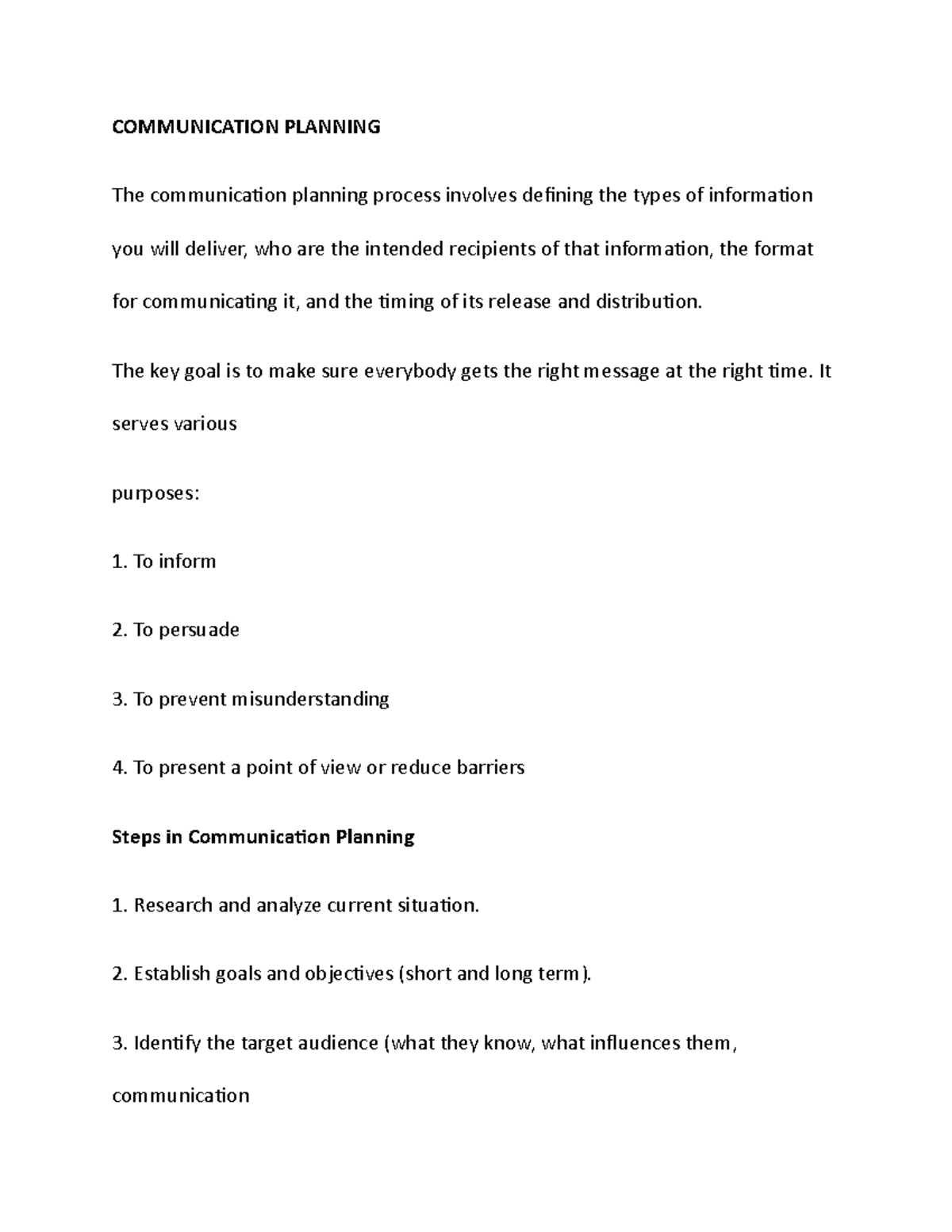 Communication Planning - The key goal is to make sure everybody gets ...