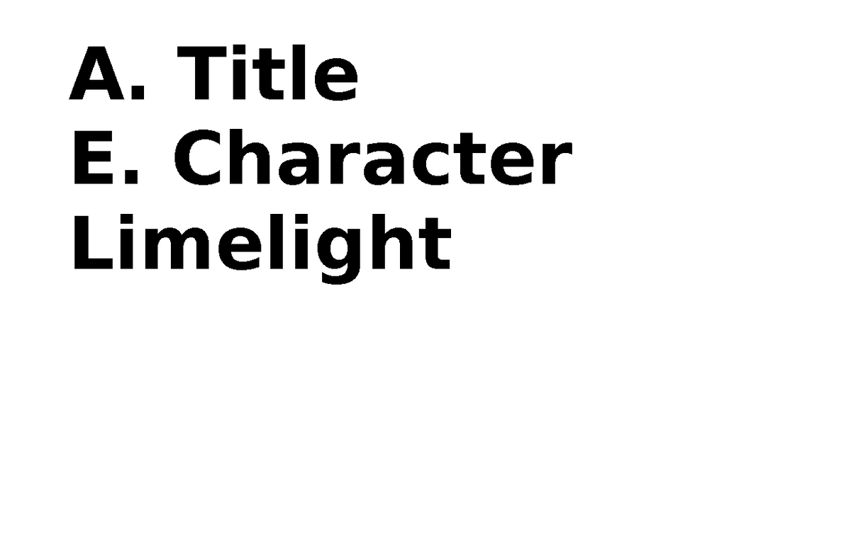 Parts - A. Title E. Character Limelight B. Film Intro F. Likes and ...