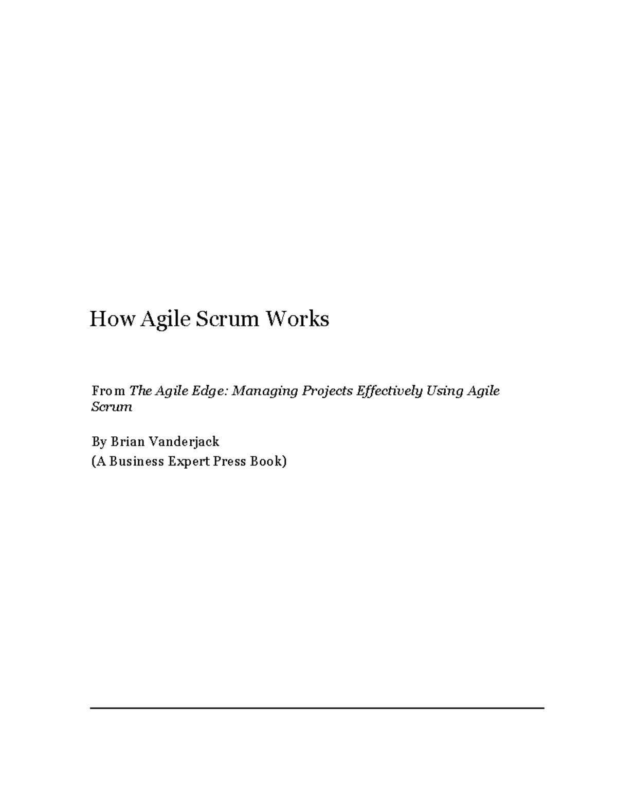 How Agile Scrum Works - How Agile Scrum Works From The Agile Edge: Managing Projects Effectively ...