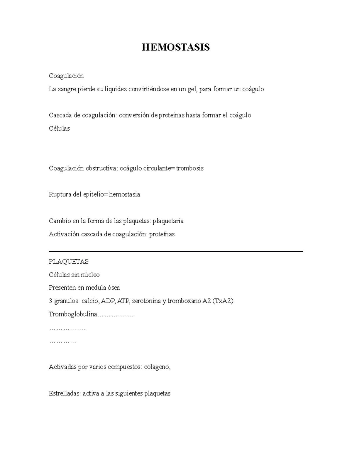 Hemostasis - HEMOSTASIS Coagulación La sangre pierde su liquidez convirtiéndose en un gel, para ...