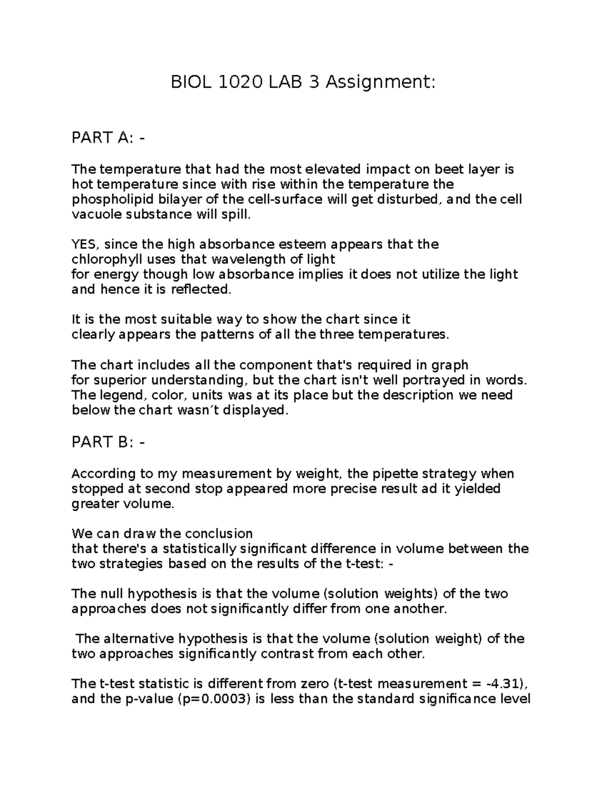 BIOL 1020 LAB 3 Assignment - BIOL 1020 LAB 3 Assignment: PART A: - The temperature that had the ...