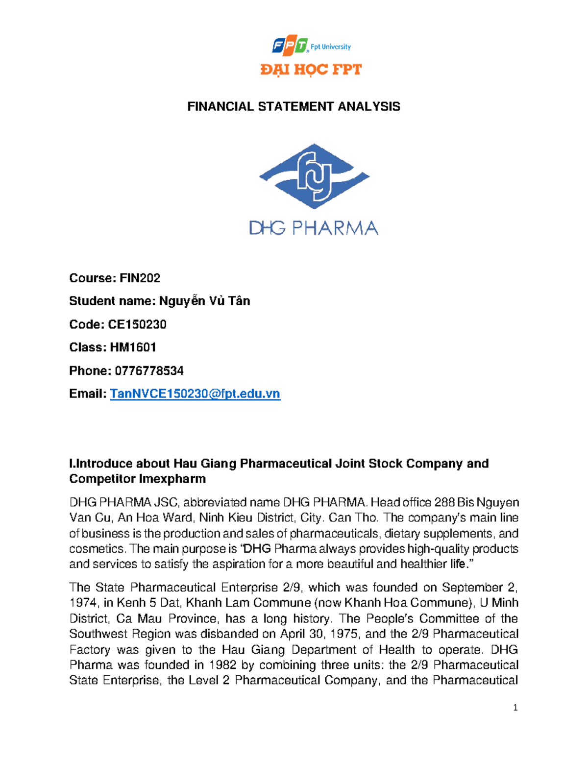 Tan NV HM1601 IA FIN202 SP22 - FINANCIAL STATEMENT ANALYSIS Course: FIN Student name: Nguyễn Vủ ...