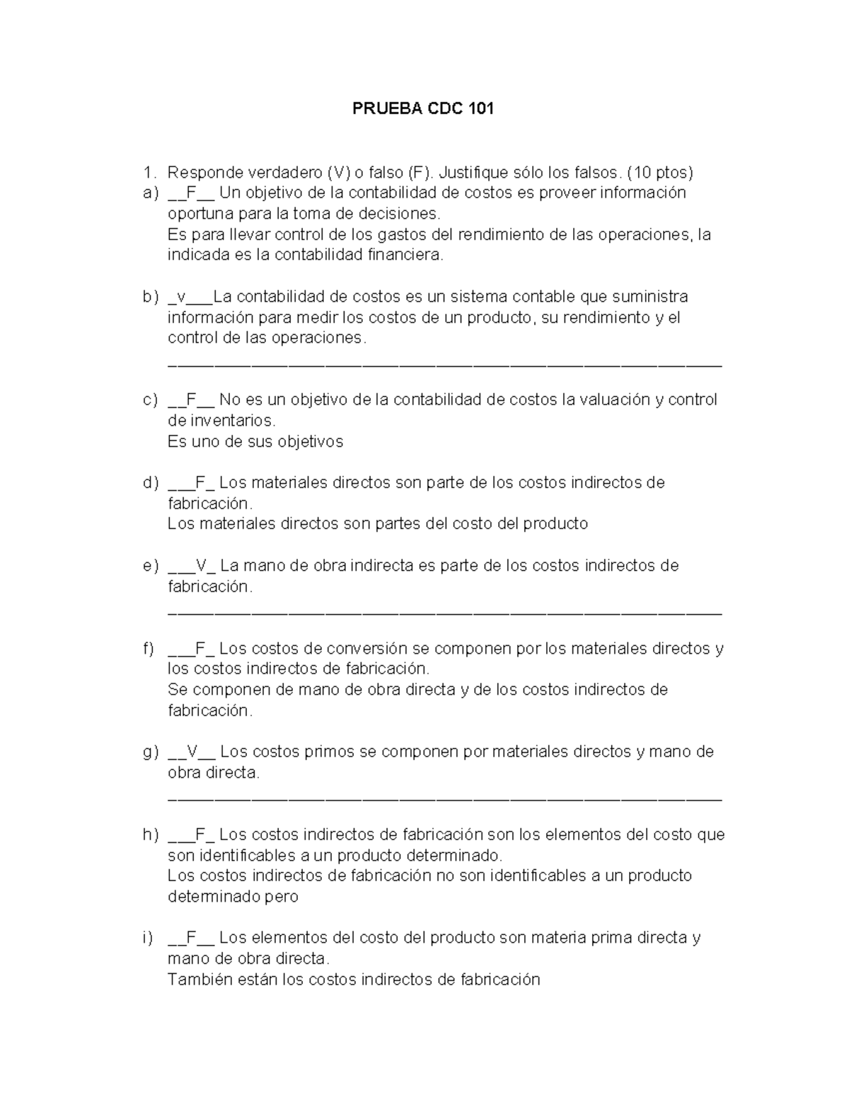 Prueba 1 CDC 101 - PRUEBA CDC 101 1. Responde verdadero (V) o falso (F ...