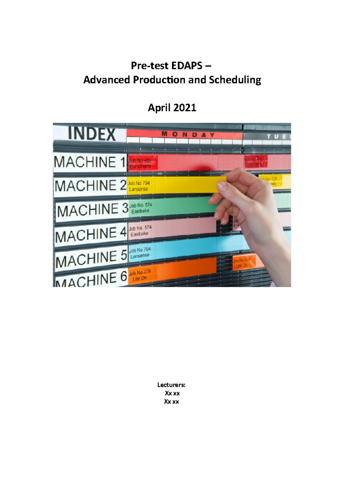 20210406 practice exam - Pre-test EDAPS – Advanced Production and ...