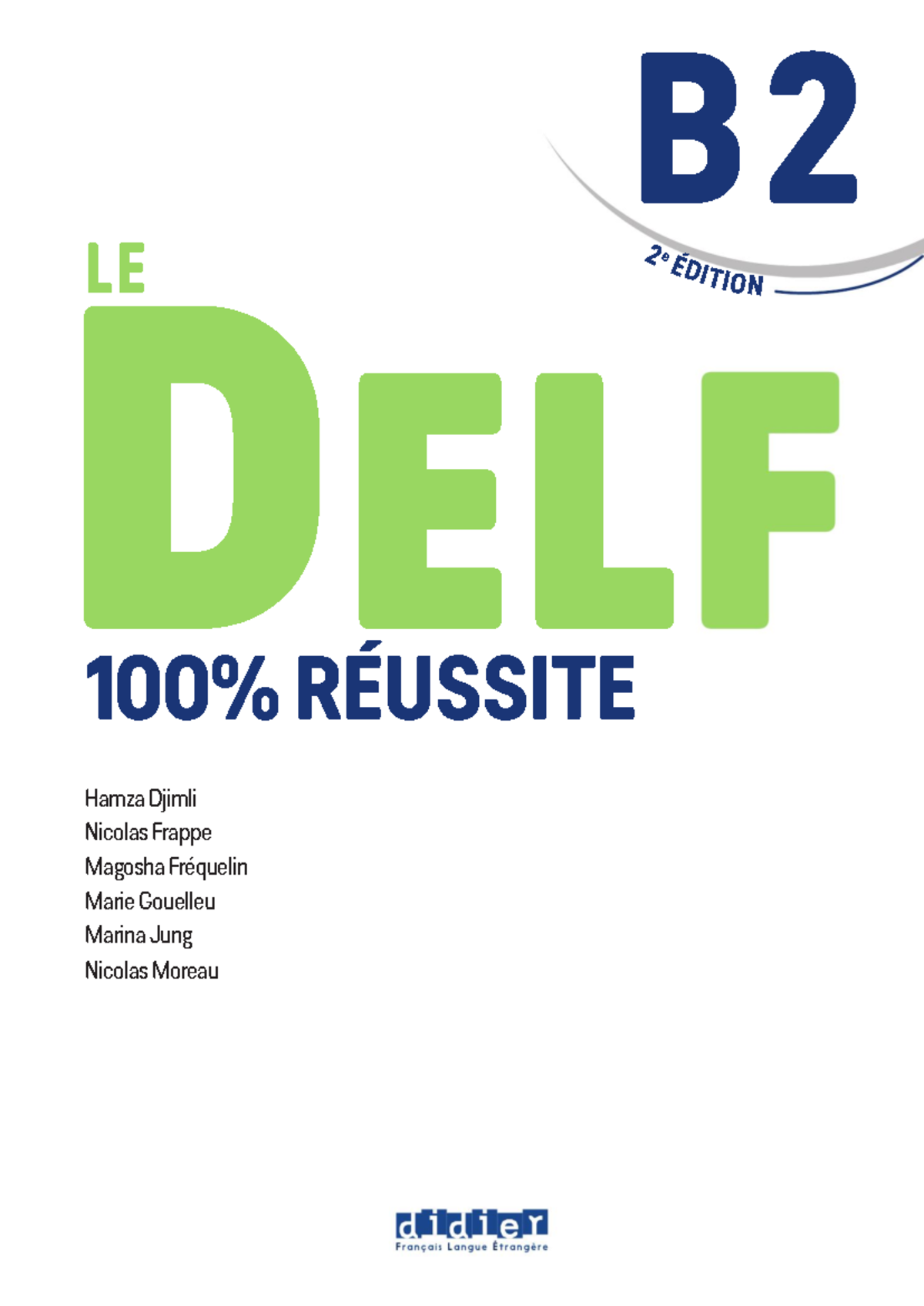Le-delf-b2-100-reussite compress - B 100% RÉUSSITE D EL LE 2 e É D I T I O N Hamza Djimli ...
