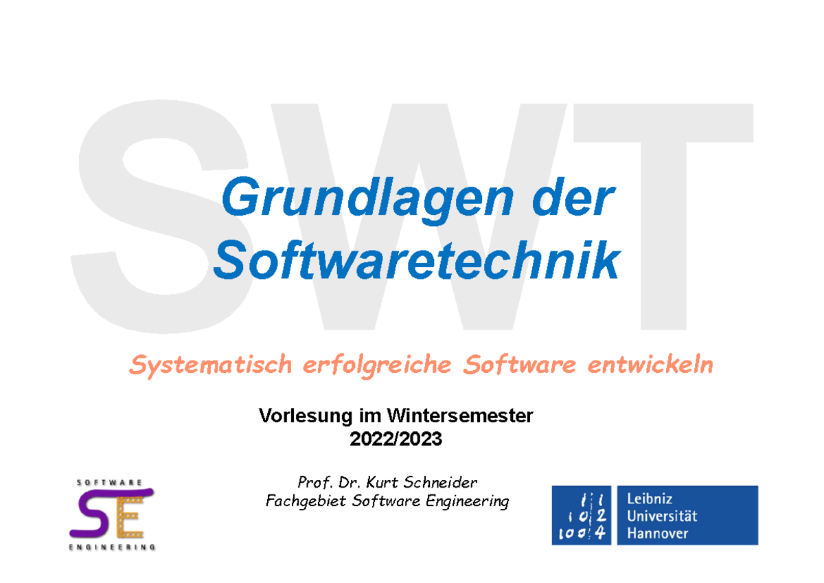 SWT-WS22 - kurs - Grundlagen der Softwaretechnik Prof. Dr. Kurt ...