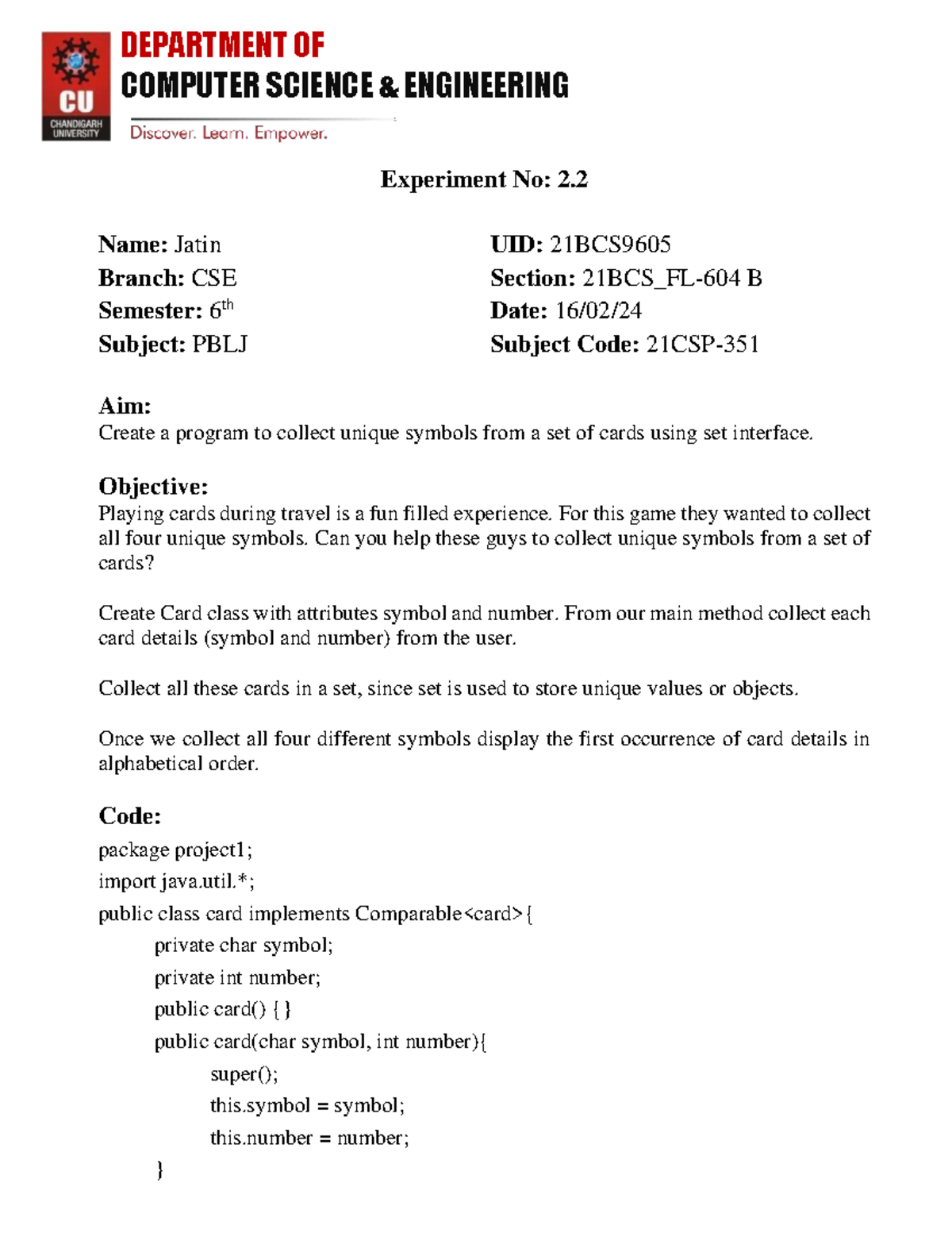 Java J3 2 - COMPUTER SCIENCE & ENGINEERING Experiment No: 2. 2 Name: Jatin UID: 21BCS 9605 - Studocu