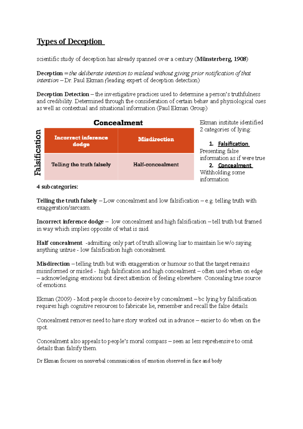 Week 4 - Deception Detection - Types of Deception scientific study of deception has already ...