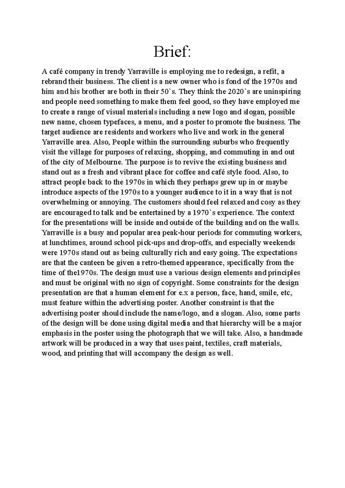 Brief cafe - Brief: A café company in trendy Yarraville is employing me ...