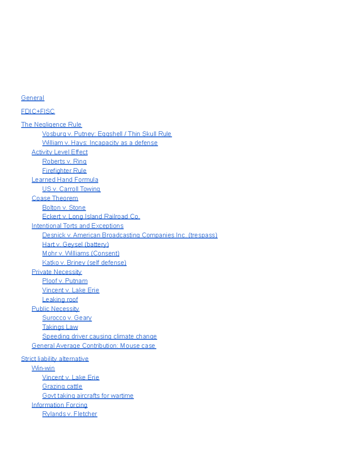 Torts long outline - General FDIC+FISC The Negligence Rule Vosburg v ...