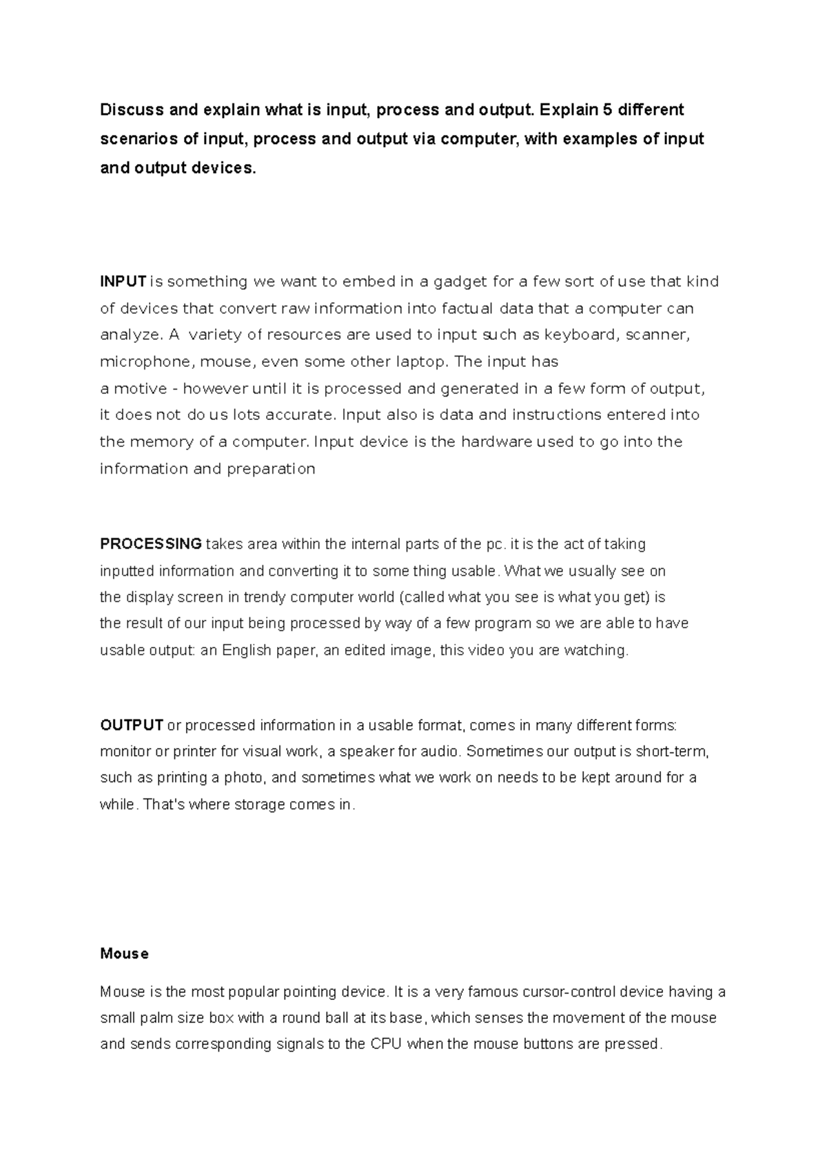 Discussion 1 Discuss and explain what is input, process and output ...