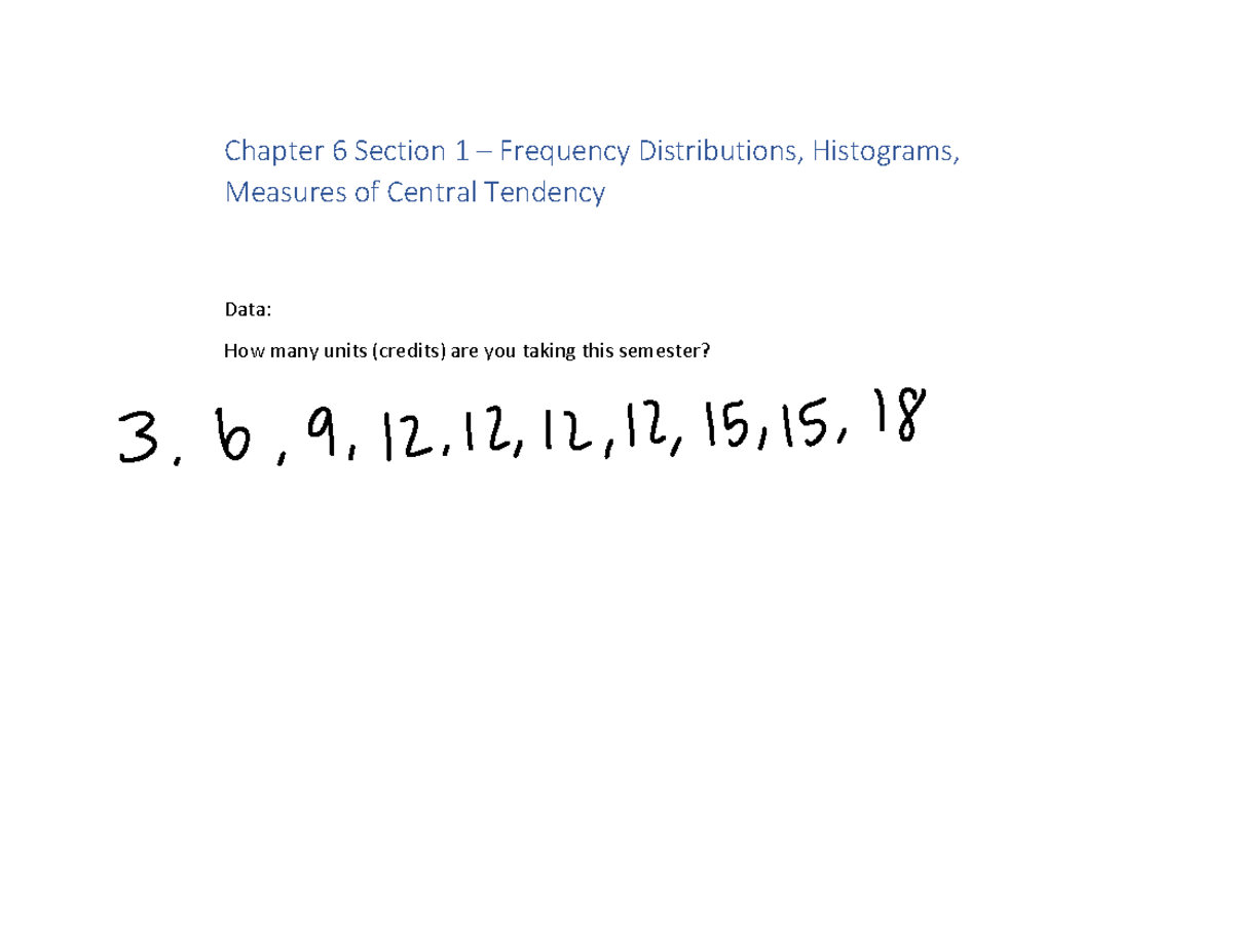 Chap 6.1 Frequency Distributions, Histograms, Measures of Central ...