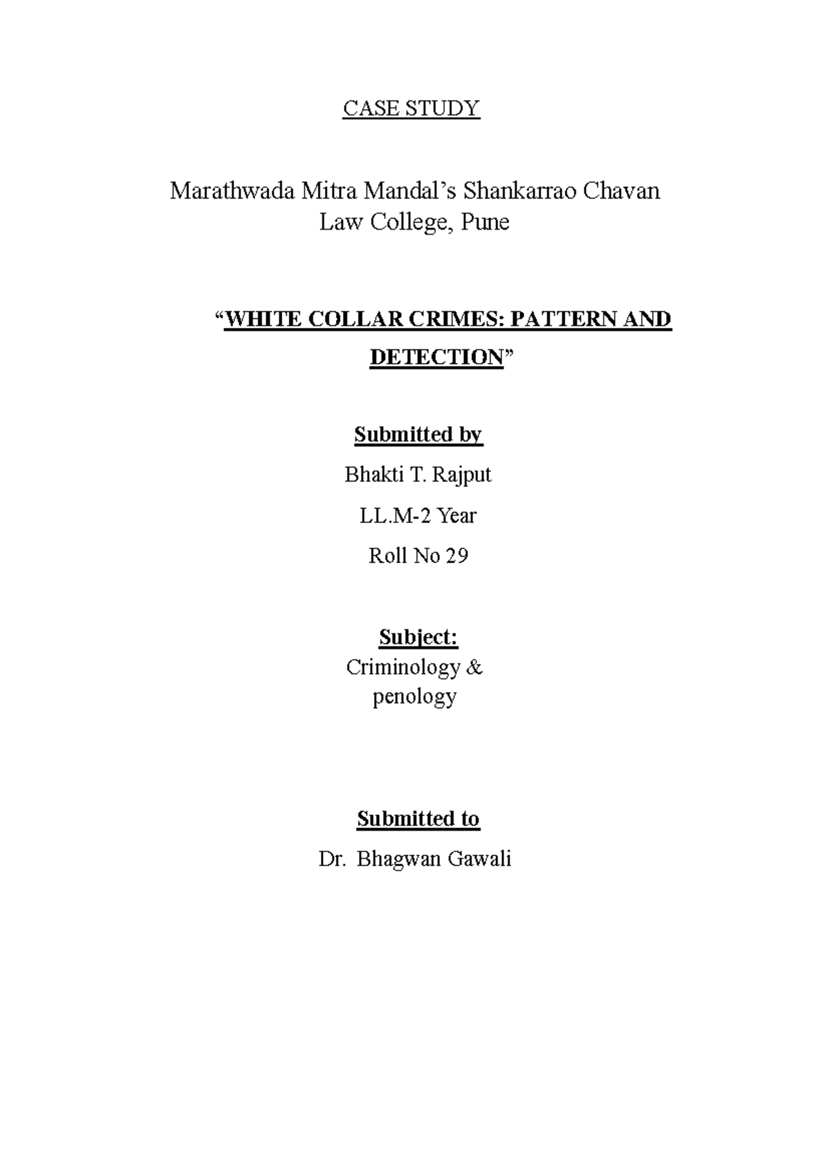 Criminal cases study - note - CASE STUDY Marathwada Mitra Mandal’s ...