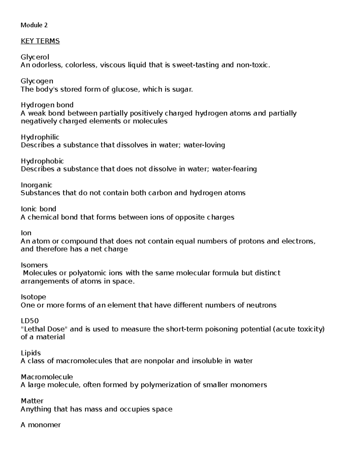 Mod 2 terms - KEY TERMS Glycerol An odorless, colorless, viscous liquid ...