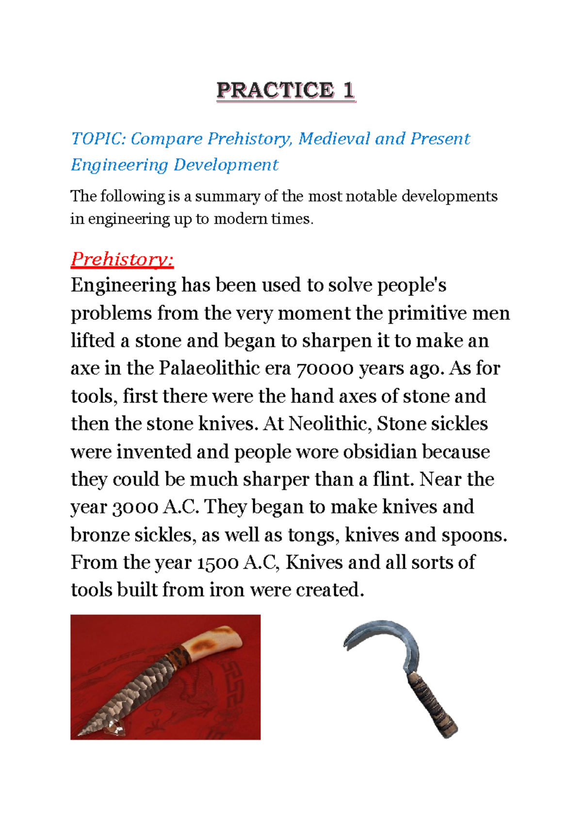 Practice 1 - TOPIC: Compare Prehistory, Medieval and Present ...