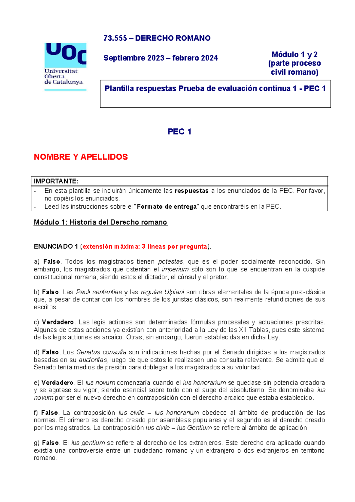 Ejercicios PEC 1 - 73 – DERECHO ROMANO Septiembre 2023 – febrero 2024 Módulo 1 y 2 (parte ...