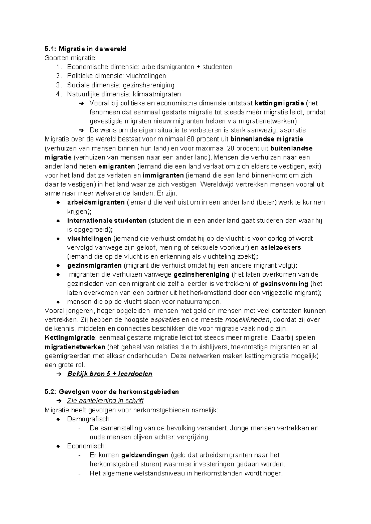 Samenvatting - H5 Migratie - 5: Migratie in de wereld Soorten migratie: 1. Economische dimensie ...