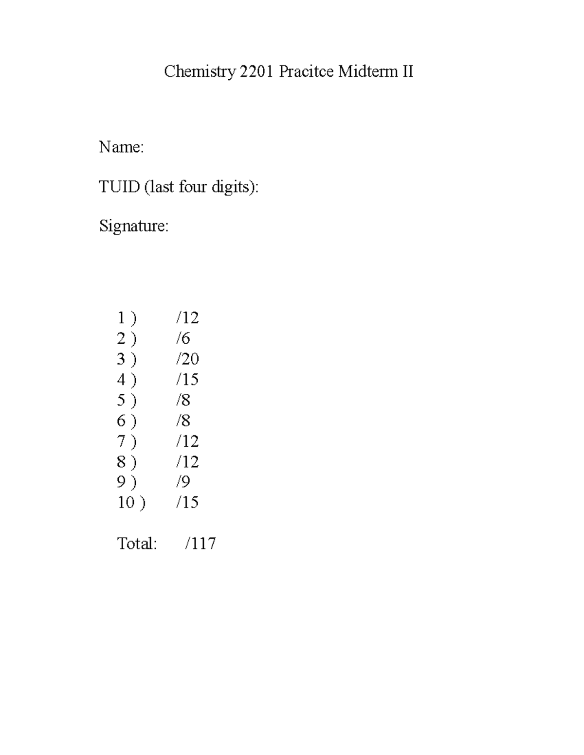 Exam 2 Organic Chem 1 - Chemistry 2201 Pracitce Midterm II Name: TUID ...